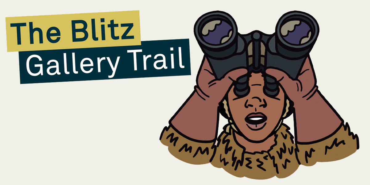 The Blitz: Gallery Trail | National Army Museum